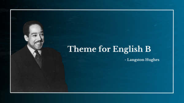 Theme for English B - (Langston Hughes)